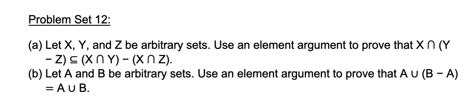Solved Problem set 12: (a) Let X,Y, and Z be arbitrary sets. | Chegg.com