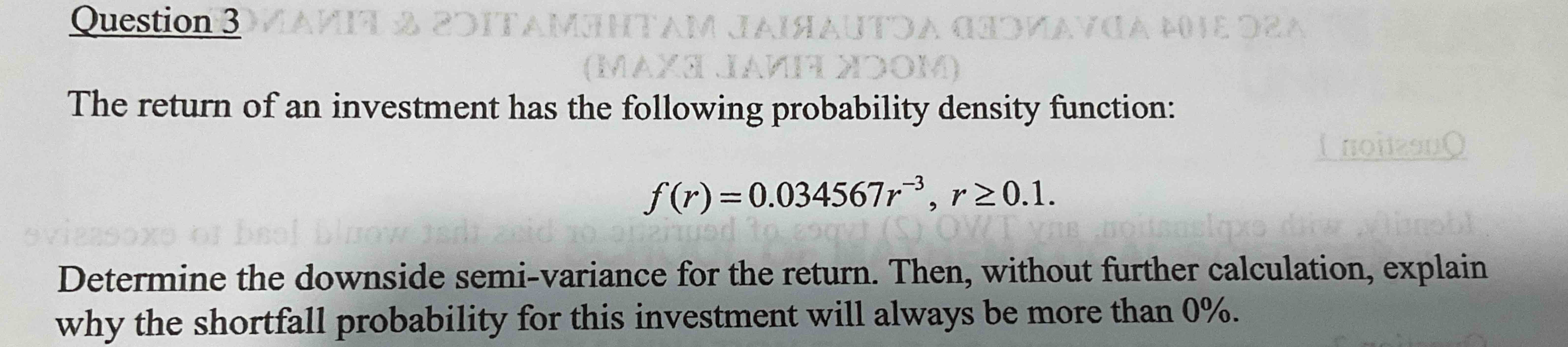 Solved Question 3The return of an investment has the | Chegg.com