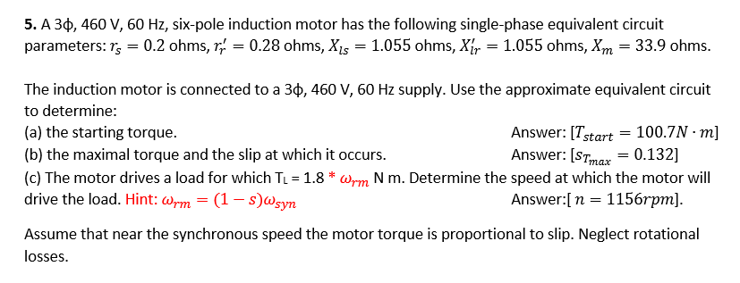 Solved 5 A 3ф 460v 60 Hz Six Pole Induction Motor Has