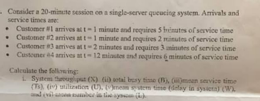 Solved Consider a 20 -minute session on a single-server | Chegg.com