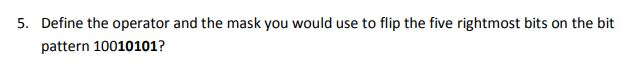 Solved 5. Define the operator and the mask you would use to | Chegg.com
