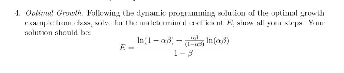 Solved Optimal Growth. Following the dynamic programming | Chegg.com
