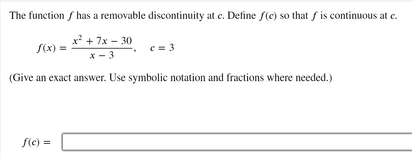 Solved The function 𝑓f has a removable discontinuity at | Chegg.com
