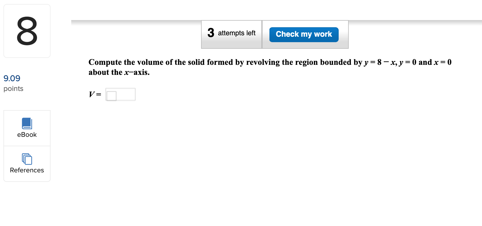 Solved 8 3 attempts left Check my work Compute the volume of | Chegg.com