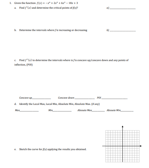 Solved Given the function: f(x) = -x^4 + 2x^3 + 6x^2 - 18x + | Chegg.com