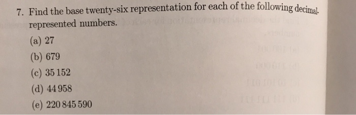 Solved 7. Find the base twenty-six representation for each | Chegg.com