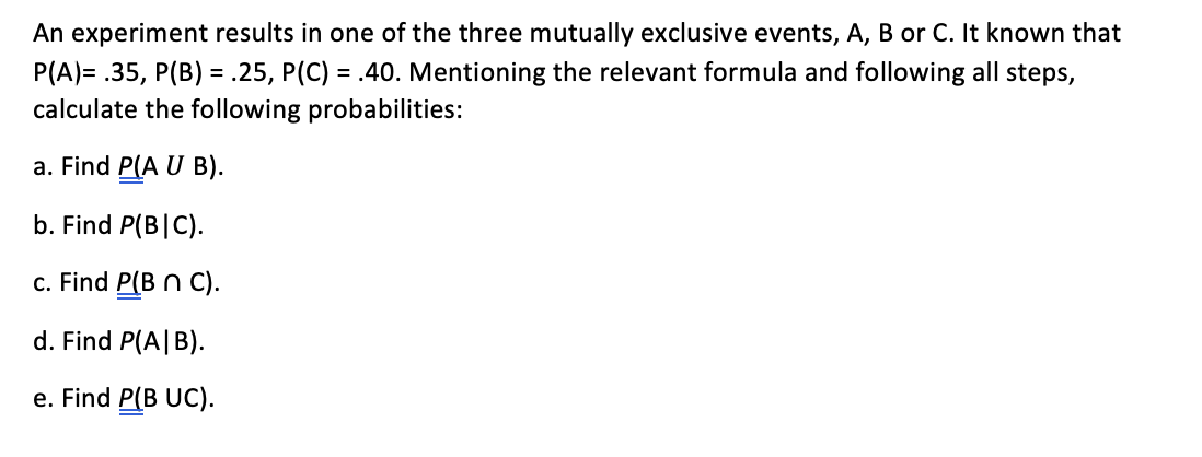 Solved An experiment results in one of the three mutually | Chegg.com