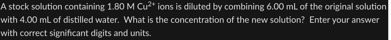 Solved A stock solution containing 1.80MCu2+ ions is diluted | Chegg.com