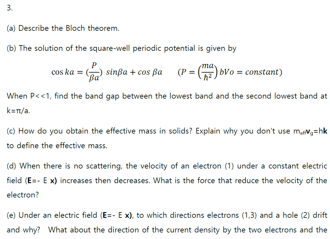 Solved 3. (a) Describe the Bloch theorem. (b) The solution | Chegg.com