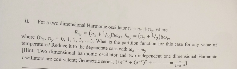 Solved ii. For a two dimensional Harmonic oscillator | Chegg.com