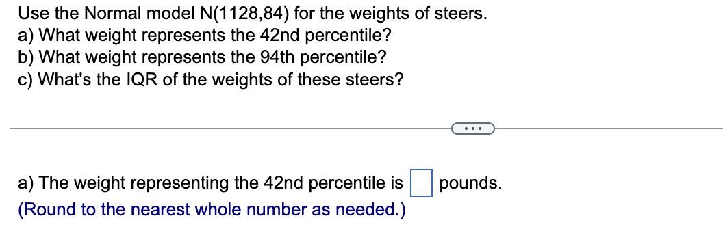 Solved Use the Normal model N(1128,84) for the weights of | Chegg.com