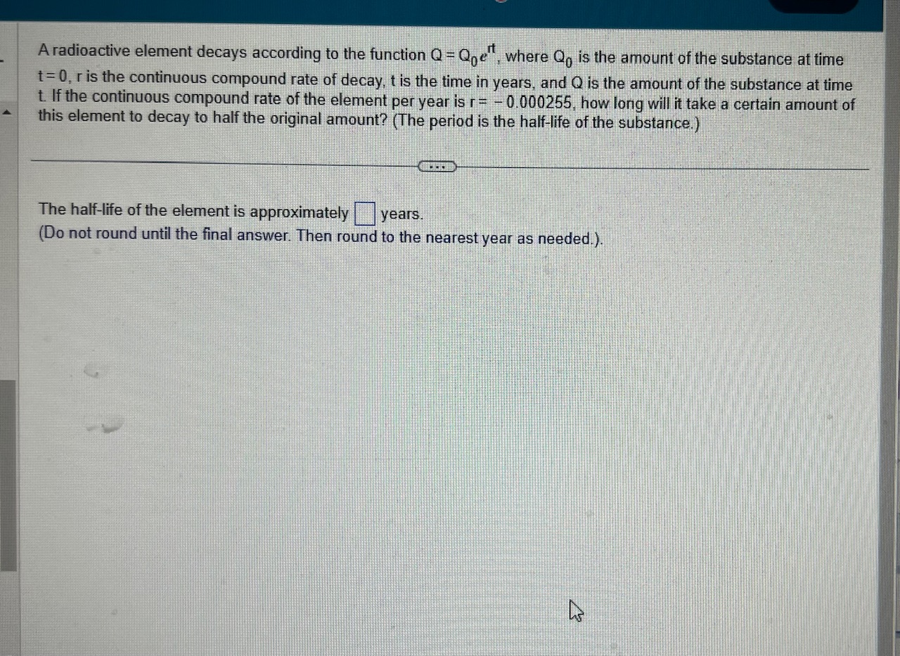Solved A radioactive element decays according to the | Chegg.com