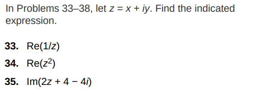 Solved In Problems 33-38, let z=x+iy. Find the indicated | Chegg.com