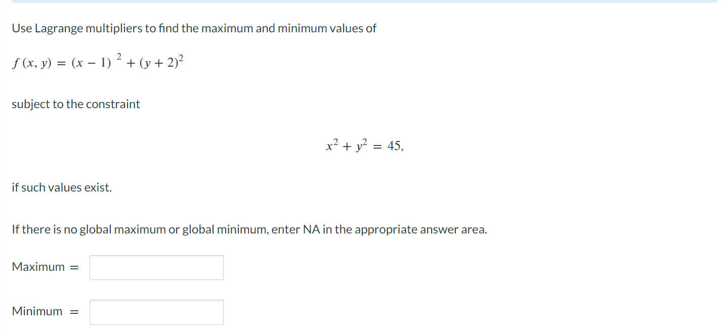 Solved Use Lagrange multipliers to find the maximum and | Chegg.com