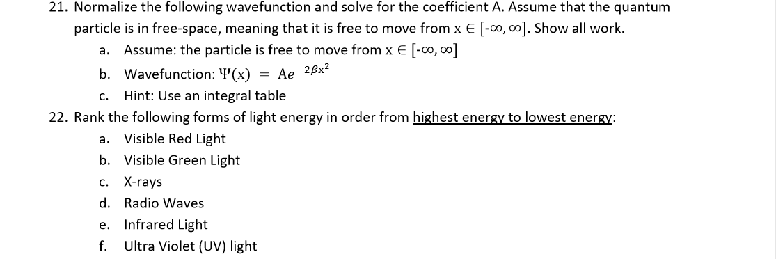 Solved a. c. 21. Normalize the following wavefunction and | Chegg.com