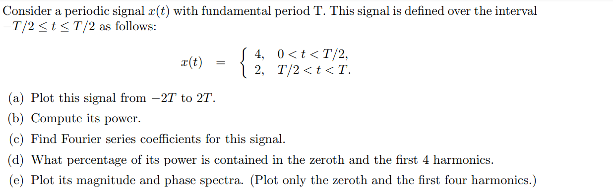 Solved Consider a periodic signal x(t) with fundamental | Chegg.com