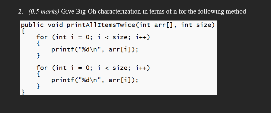 Solved 2. (0.5 marks) Give Big-Oh characterization in terms | Chegg.com
