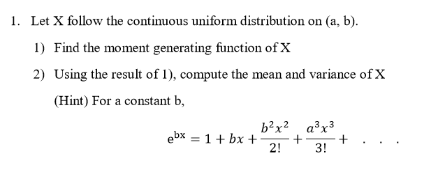 Solved 1. Let X follow the continuous uniform distribution | Chegg.com
