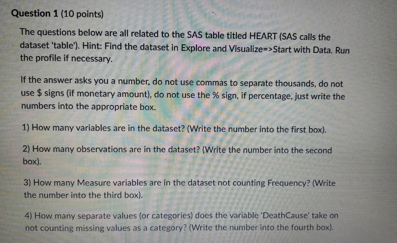 The questions below are all related to the SAS table | Chegg.com