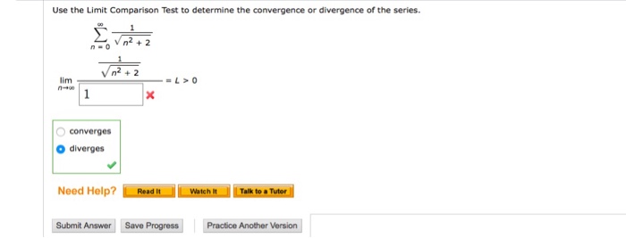 Solved Use the Limit Comparison Test to determine the | Chegg.com