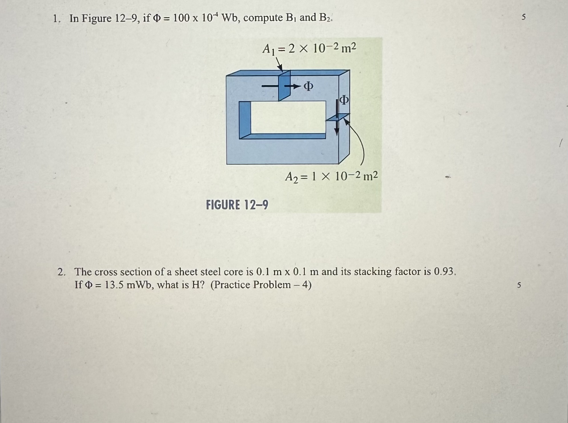 Solved In Figure 12-9, ﻿if Φ=100×10-4Wb, ﻿compute B1 ﻿and | Chegg.com