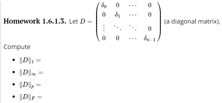 Solved Homework 1.6.1.3. Let D=⎝⎛δ00⋮00δ1⋱0⋯⋯⋱⋯000δn−1⎠⎞ (a | Chegg.com