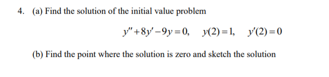 Solved 4. (a) Find the solution of the initial value problem | Chegg.com