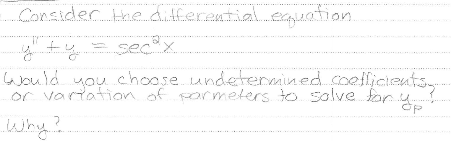 Solved Consider the differential equation y′′+y=sec2x Would | Chegg.com