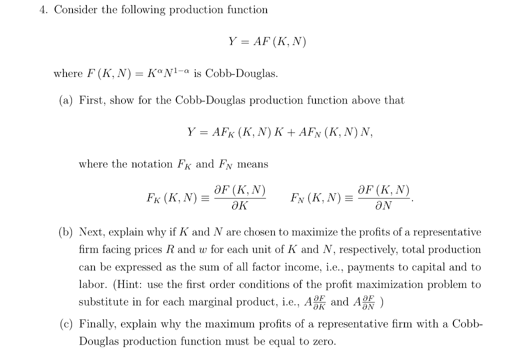 Solved 4. Consider the following production function Y = AF | Chegg.com