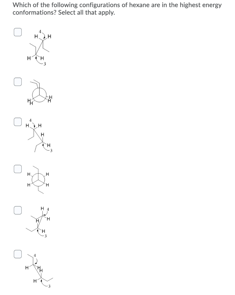 Solved Which of the following configurations of hexane are | Chegg.com
