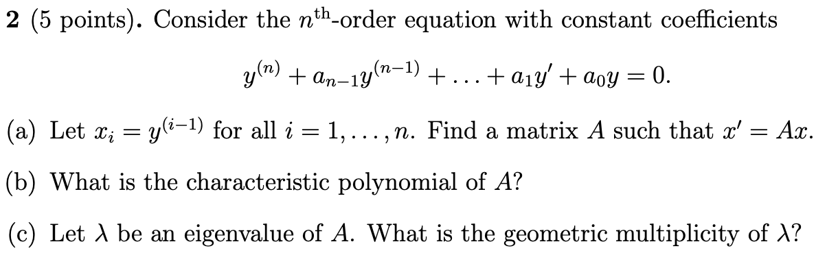 Solved 2 (5 points). Consider the nth -order equation with | Chegg.com