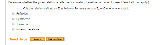 Solved Determine whether the given relation is reflexive, | Chegg.com