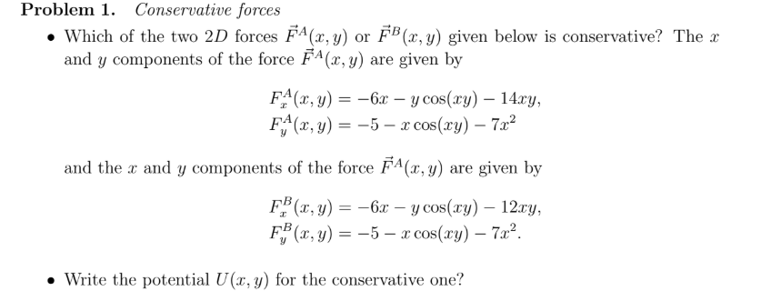 Solved Conservative forces Problem 1. Which of the two 2D | Chegg.com