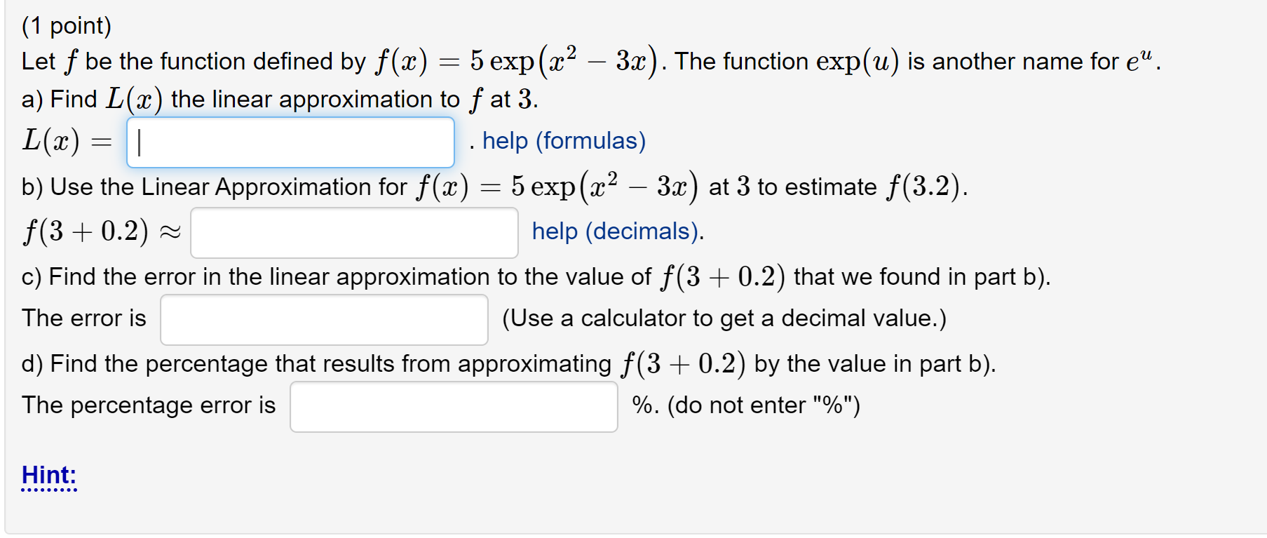 Let f be the function defined by f(x)=5exp(x2−3x). | Chegg.com