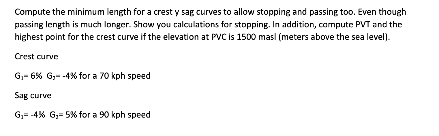 Solved Compute the minimum length for a crest y sag curves | Chegg.com