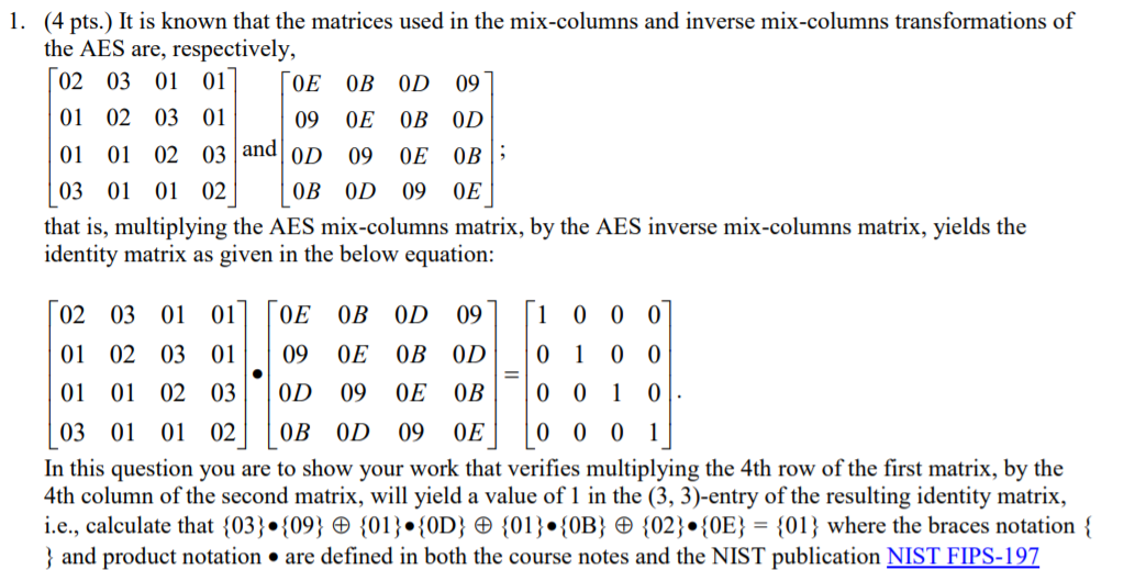 1 4 Pts It Is Known That The Matrices Used In The
