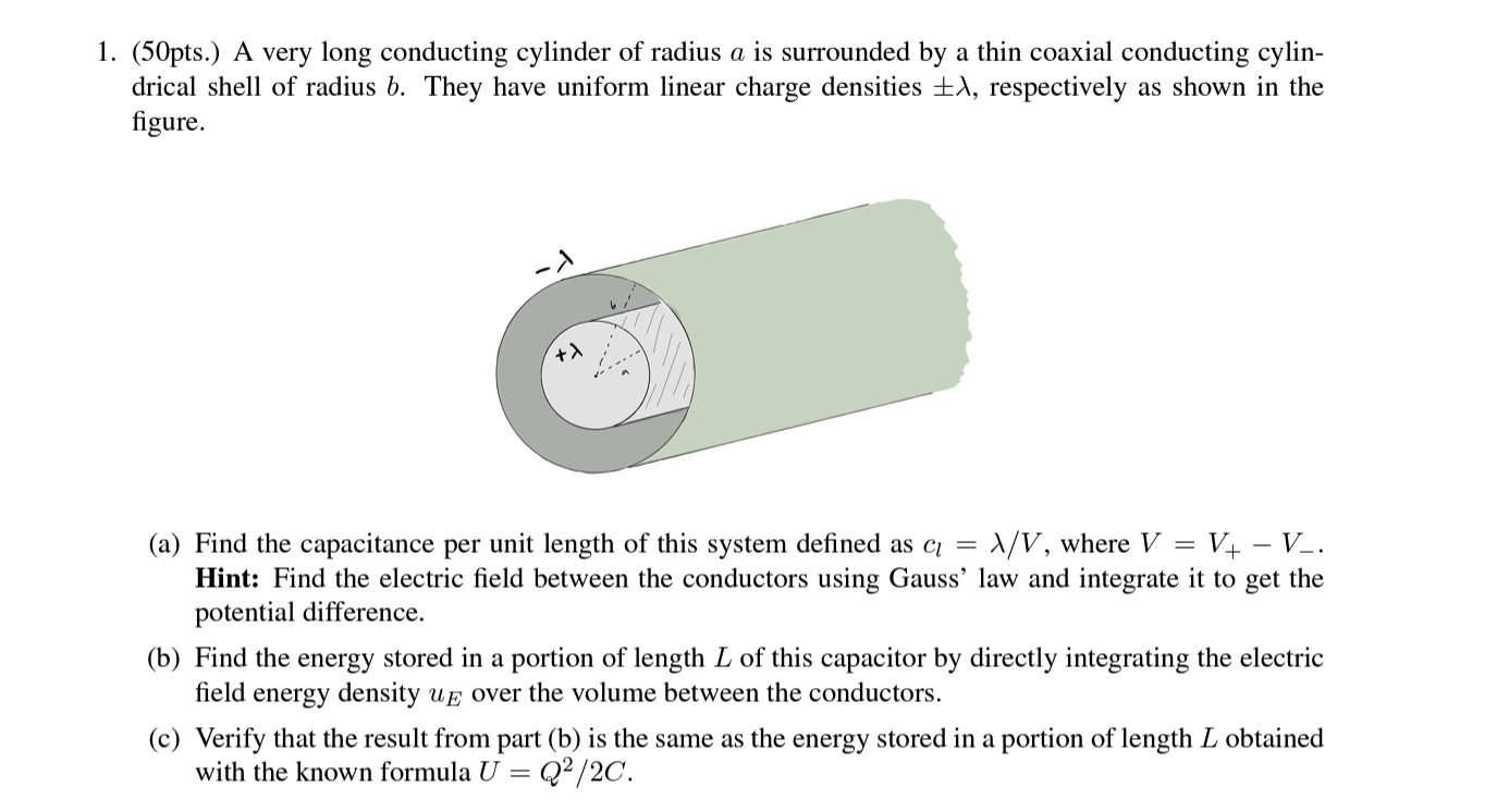 Solved 1. (50pts.) A very long conducting cylinder of radius | Chegg.com