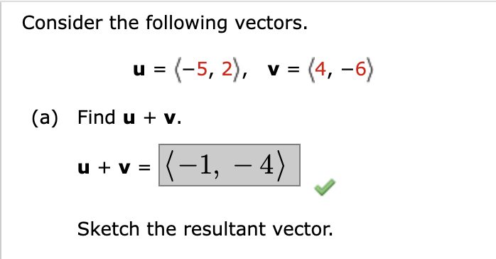 Solved Consider the following vectors. u= −5,2 ,v= 4,−6 (a) | Chegg.com