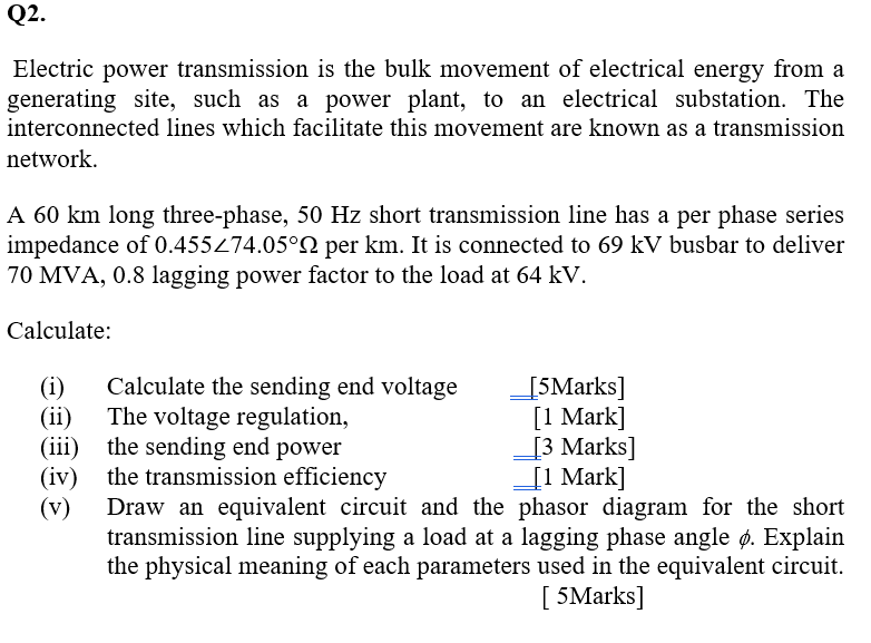 Solved Q2. Electric power transmission is the bulk movement | Chegg.com