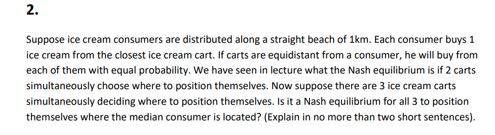 Solved 2. Suppose ice cream consumers are distributed along | Chegg.com
