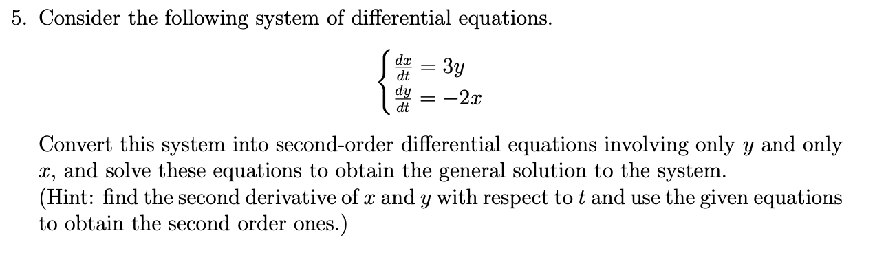 5. Consider the following system of differential | Chegg.com