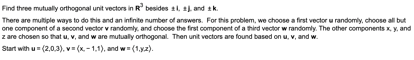 Solved Find three mutually orthogonal unit vectors in R3 | Chegg.com