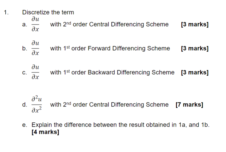 Solved Discretize the term a. ∂x∂u with 2nd order Central | Chegg.com
