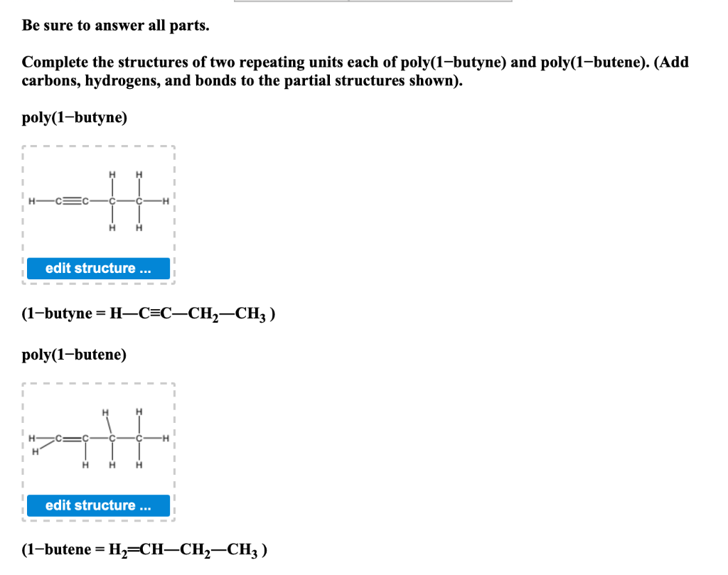 Solved Be sure to answer all parts. Complete the structures | Chegg.com