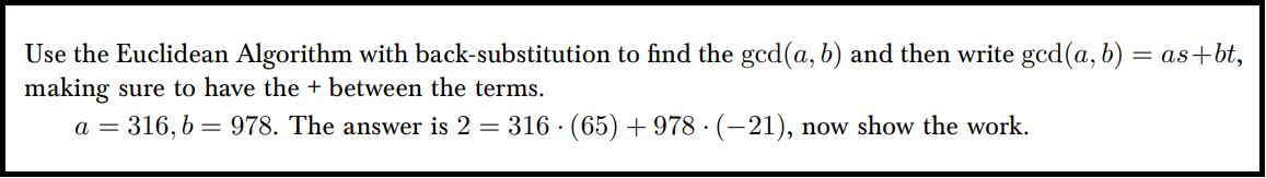 Solved Use the Euclidean Algorithm with back-substitution to | Chegg.com