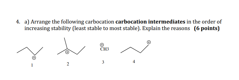 Solved 4. a) Arrange the following carbocation carbocation | Chegg.com
