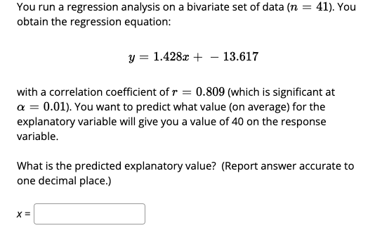 Solved You run a regression analysis on a bivariate set of | Chegg.com