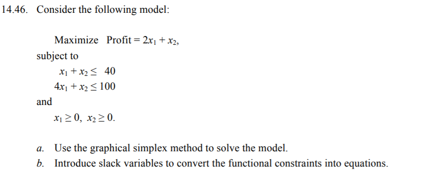 Solved 14.46. Consider the following model: Maximize Profit | Chegg.com