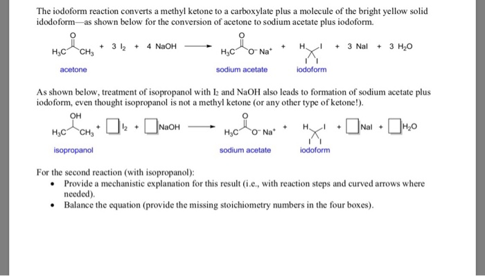 Solved The iodoform reaction converts a methyl ketone to a | Chegg.com