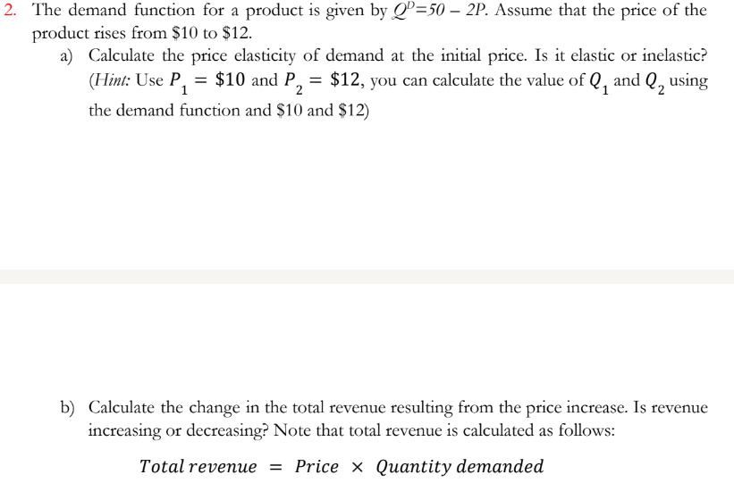 Solved 2. The demand function for a product is given by | Chegg.com